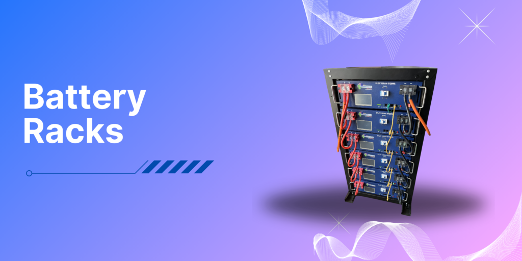 Battery Racks - AUS Power Batteries